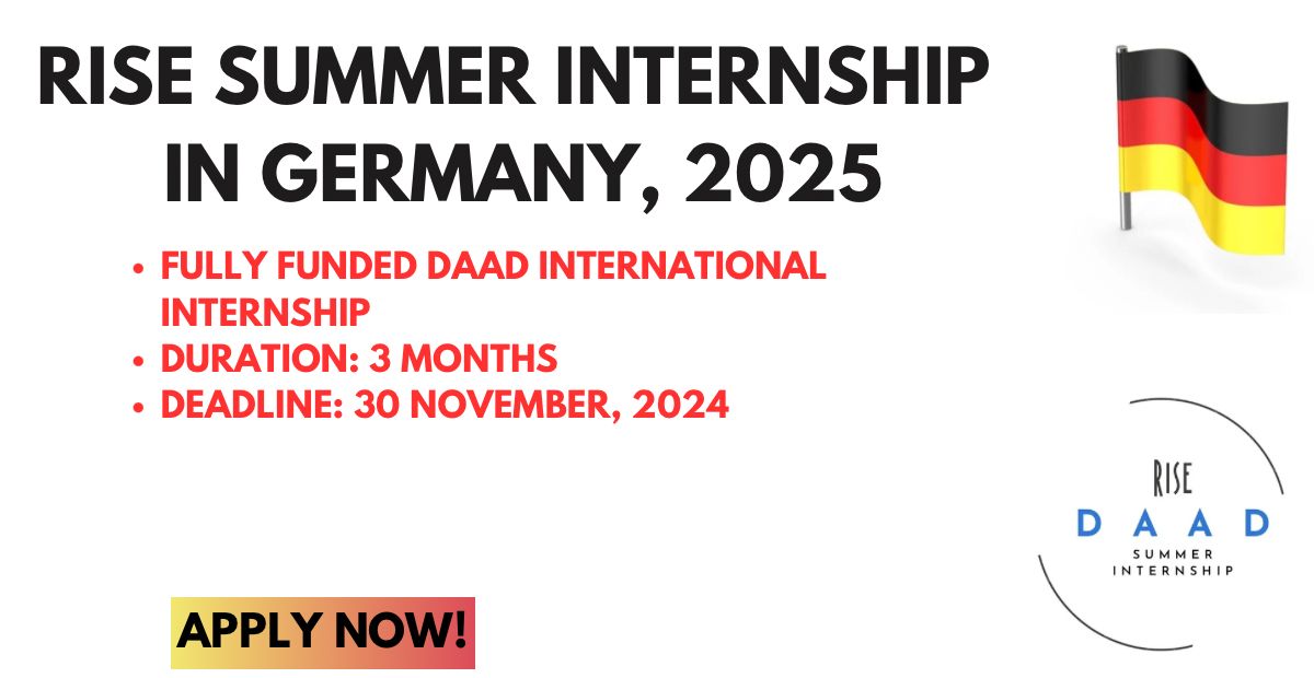 RISE Summer Internship in Germany 2025 | Fully Funded - sanaapk1