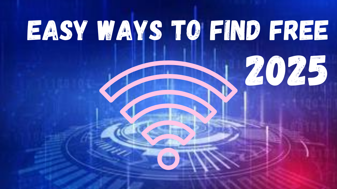 4 Easy Ways to Find Free Wi-Fi Anywhere You Go 2025 - sanaapk1